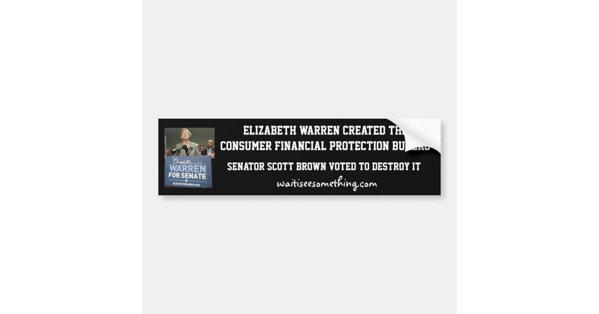 Elizabeth Warren: CFPB Bumper Sticker | Zazzle