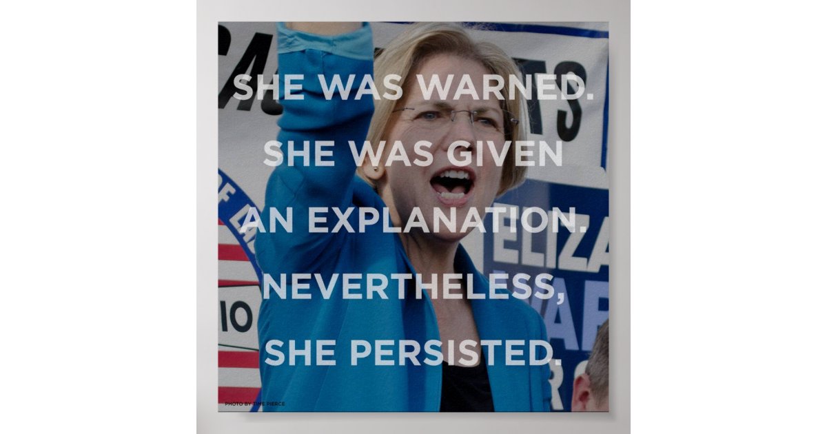 Elizabeth warren nevertheless she persisted poster | Zazzle