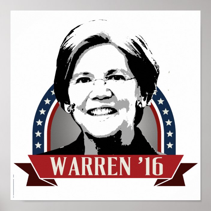 ELIZABETH WARREN TO RUN IN 2016 -.png Poster | Zazzle.com