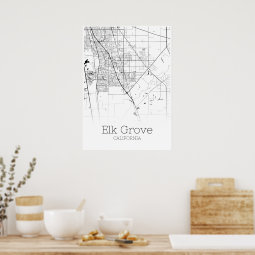Elk Grove Map - California - City Map Poster | Zazzle