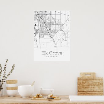 Elk Grove Map - California - City Map Poster | Zazzle