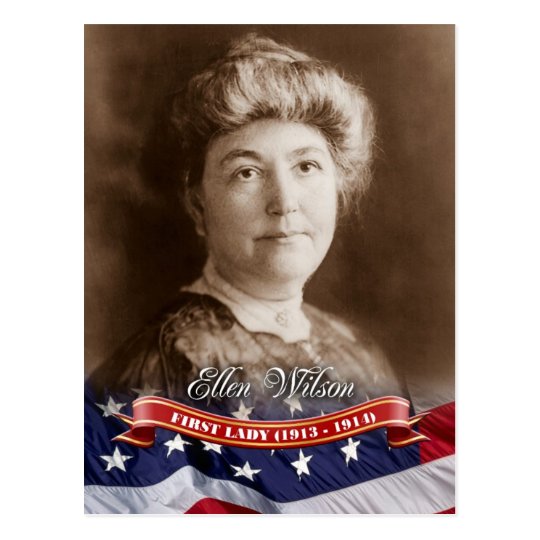 Ellen Wilson, First Lady of the U.S. Postcard | Zazzle.com