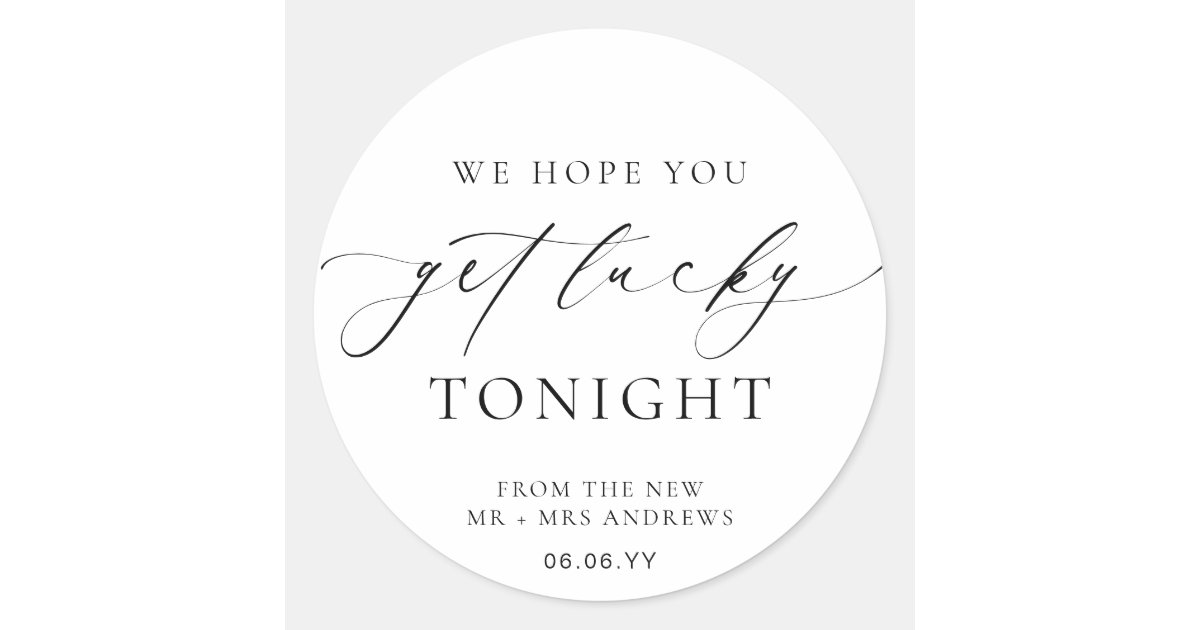 Ellesmere We Hope You Get Lucky Lotto Wedding Classic Round Sticker ...