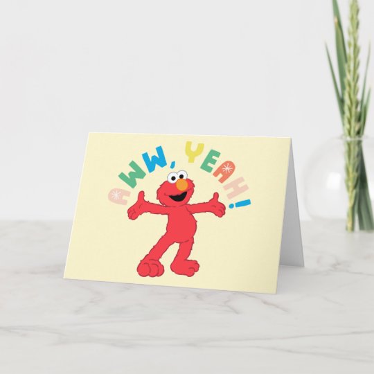 Elmo | Aww, Yeah! Card | Zazzle.com