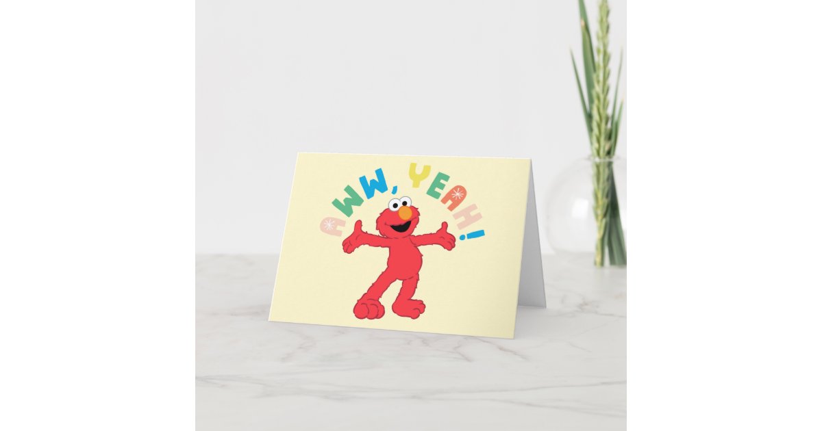 Elmo | Aww, Yeah! Card | Zazzle