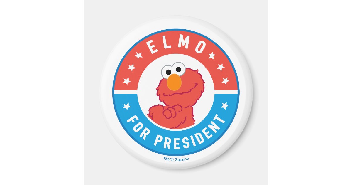 Elmo for President Badge Magnet | Zazzle
