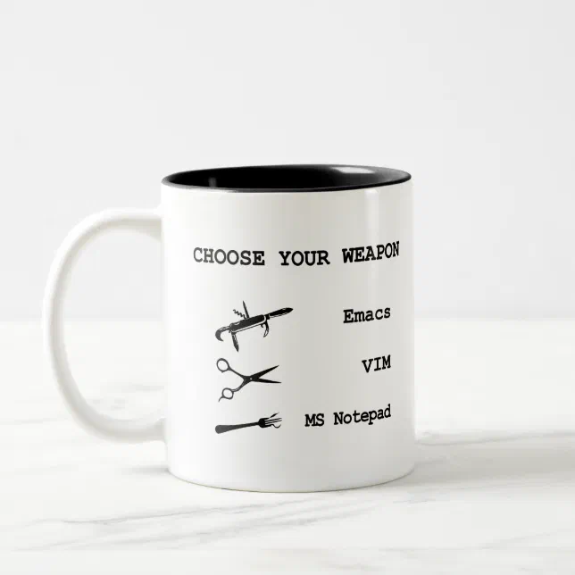 Emacs Vs Vim Vs Notepad Text Editors Programmers Two Tone Coffee Mug Zazzle 4890