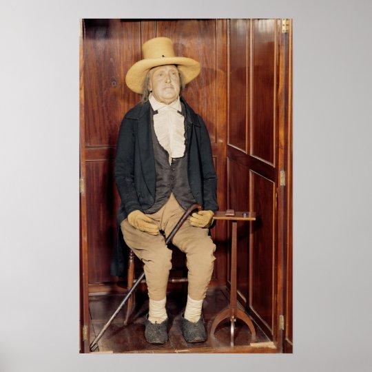Embalmed body of Jeremy Bentham Poster | Zazzle.com