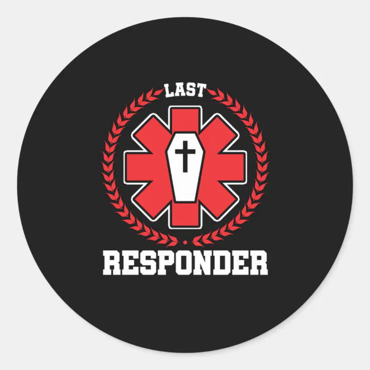 Embalmer Funeral Mortician Gift Last Responder Fun Classic Round ...