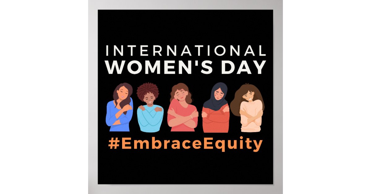 Embrace Equity International Women's Day Poster | Zazzle