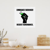 Embrace Science Resist Ignorance Poster | Zazzle