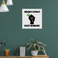 Embrace Science Resist Ignorance Poster | Zazzle