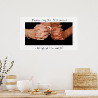 Embracing Our DIfferences Poster | Zazzle