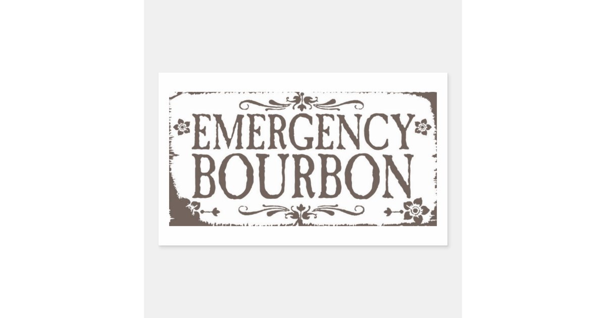 Emergency Booze Stickers - Bourbon | Zazzle