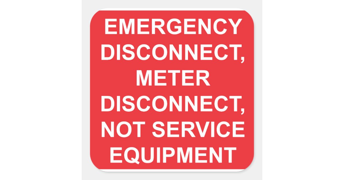 Emergency Disconnect Meter Disconnect Label | Zazzle