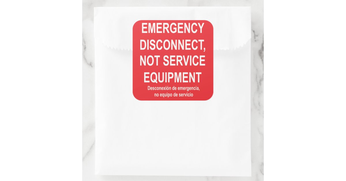 Emergency Disconnect Not Service Equipment Label | Zazzle