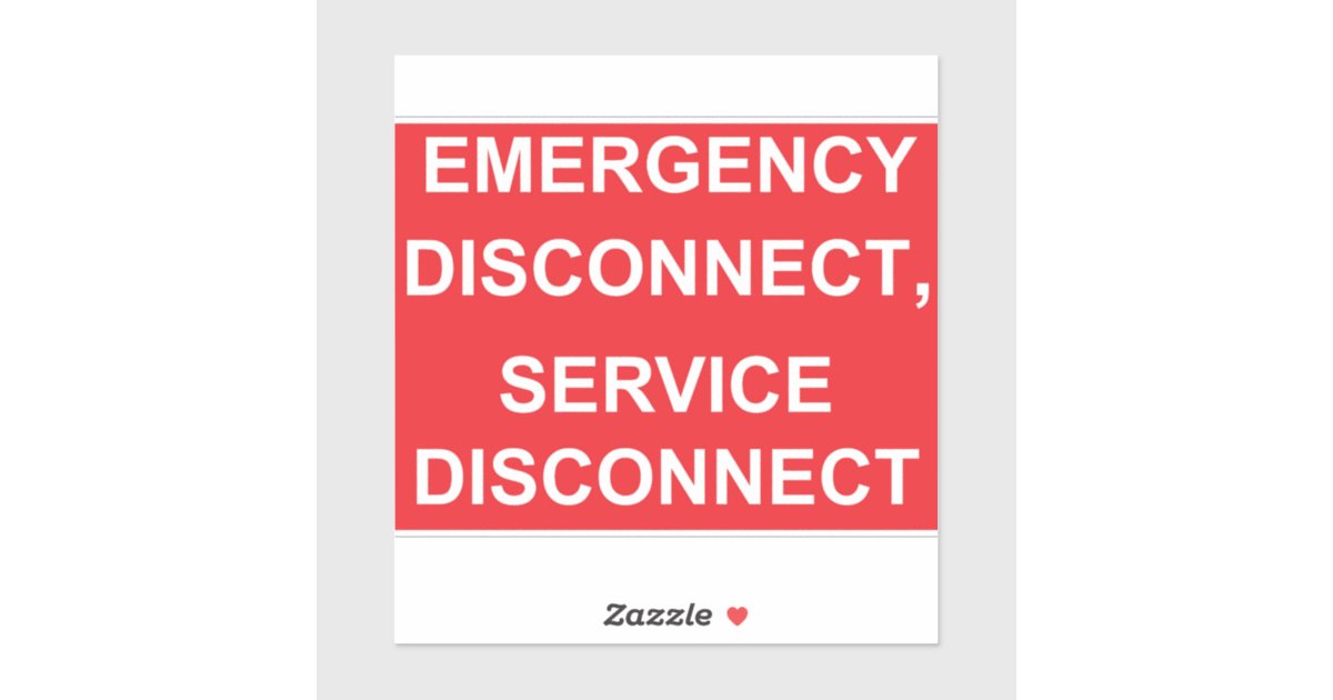 Emergency Disconnect Service Disconnect Label | Zazzle