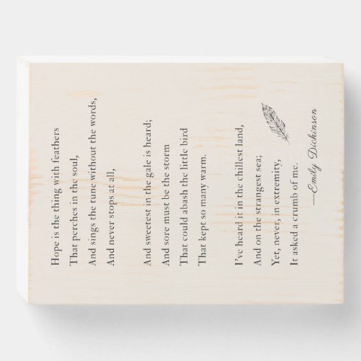 Emily Dickinson Poem hope is thing with feathers Wooden Box Sign | Zazzle