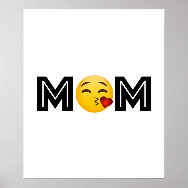 Emoji Mom Mother Day Funny Poster | Zazzle