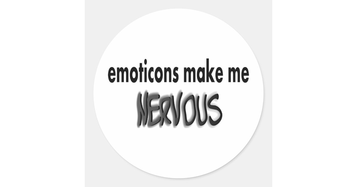 Emoticons Make Me Nervous, Black & Gray Classic Round Sticker | Zazzle