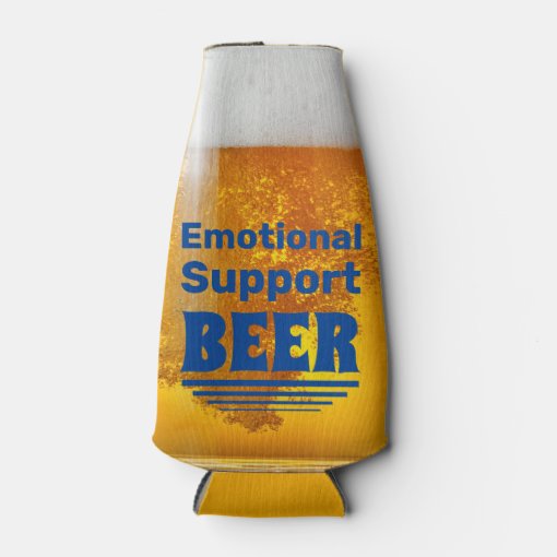 Emotional Support Beer Bottle Cooler | Zazzle