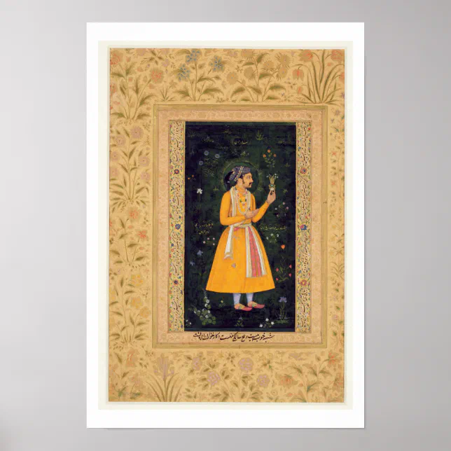 Emperor Shah Jahan (1592-1666) (r.1627-1658) as a Poster | Zazzle