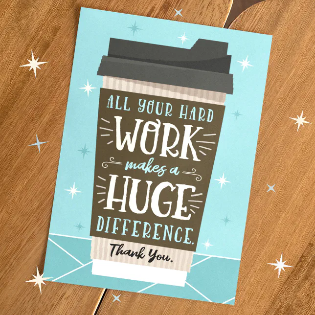Employee All Your Hard Work Makes HUGE Difference Card | Zazzle