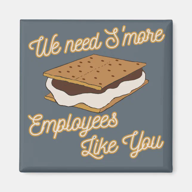 Employee Appreciation Funny Gift Idea Smores Magnet | Zazzle