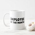 Employee Month Coffee Mug | Zazzle