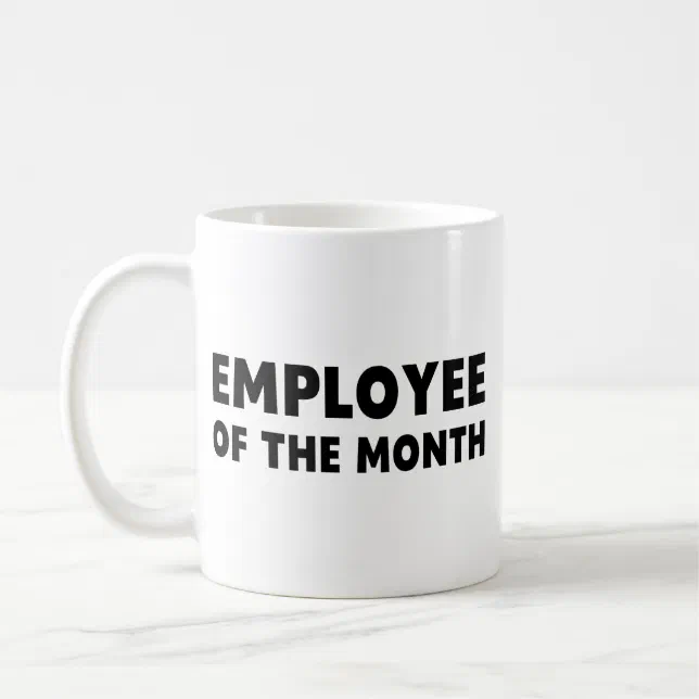 Employee Month Coffee Mug | Zazzle