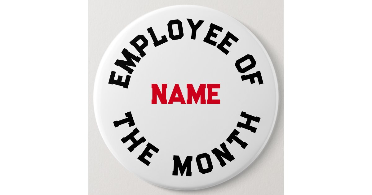Employee of the month button | Zazzle