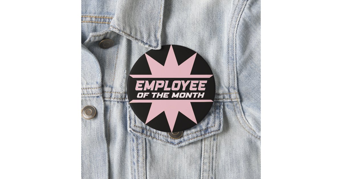 Employee of the Month Button | Zazzle