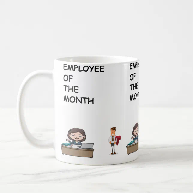 Employee of the month coffee mug | Zazzle