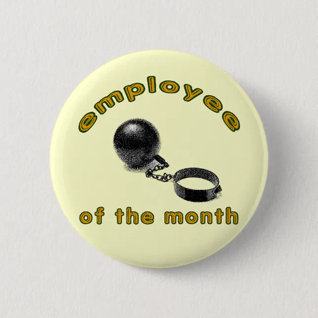 employee of the month pinback button | Zazzle