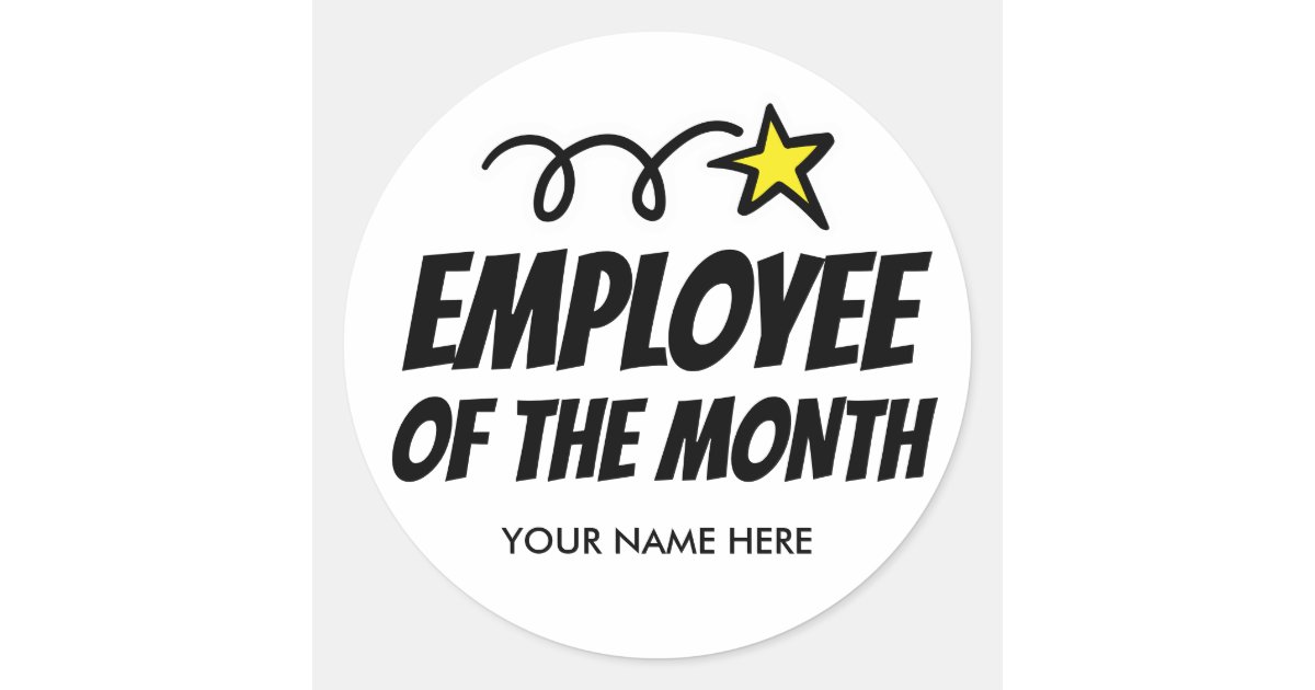 Employee of the month stickers | Zazzle