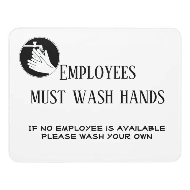Employees Must Wash Hands Restaurant Bathroom Door Sign | Zazzle