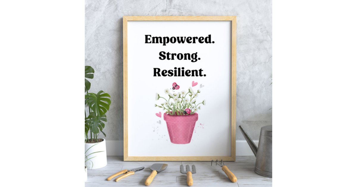 Empowered Strong Resilient Mental Health Poster | Zazzle