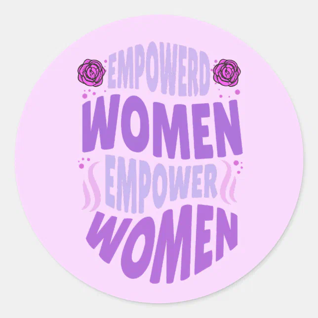 Empowered Women Empower quote purple text Classic Round Sticker | Zazzle