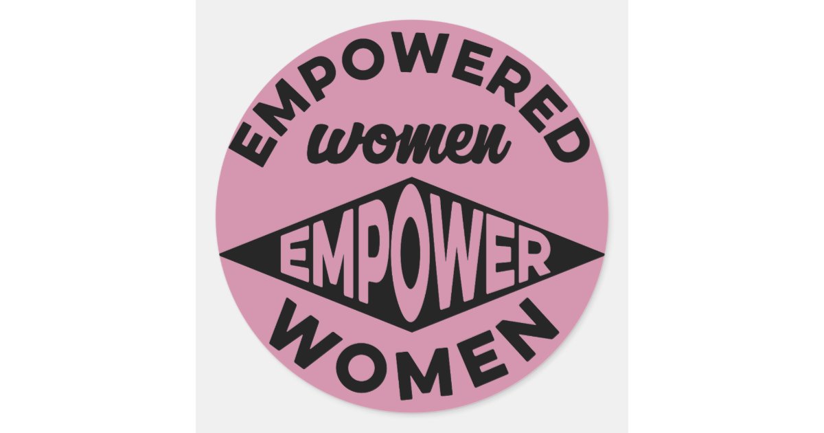Empowered Women Empower Women Classic Round Sticker | Zazzle