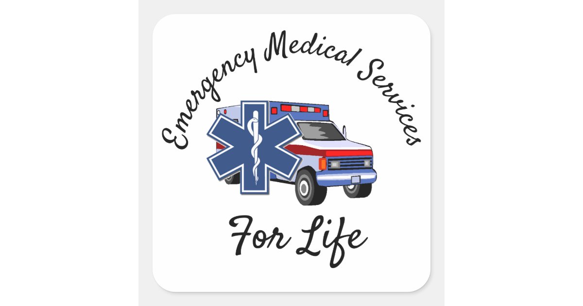 EMS Ambulance For Life Square Sticker | Zazzle
