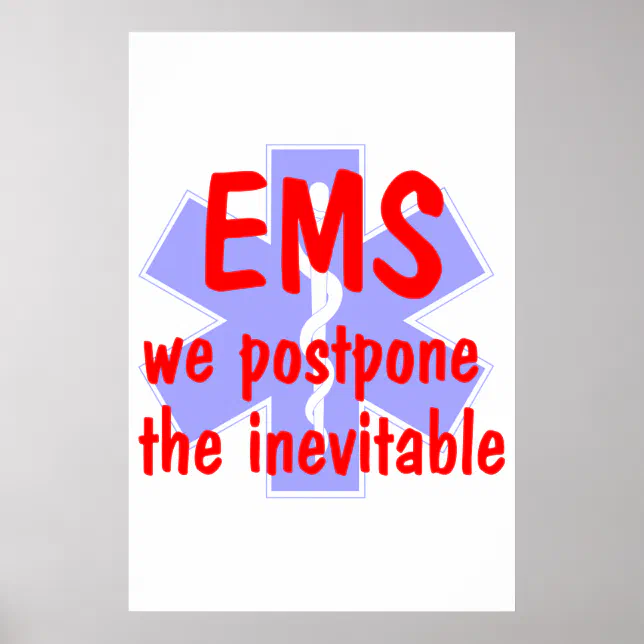 EMS-We Postpone the Inevitable (Star) Poster | Zazzle