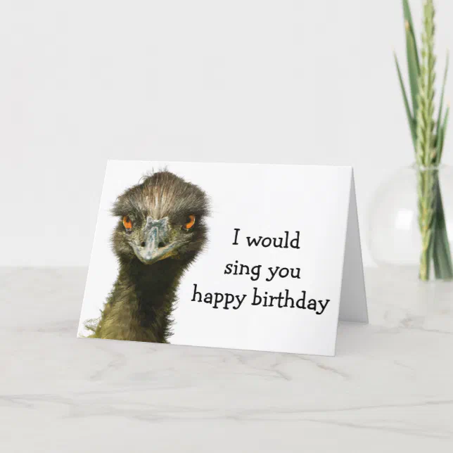 Emu No Songbird Birthday Card | Zazzle