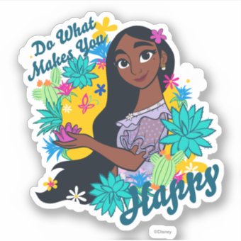 Encanto | Isabela - Do What Makes You Happy Sticker | Zazzle