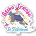 Encanto | Luisa - Being Strong Is Fabulous Sticker | Zazzle