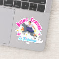 Encanto | Luisa - Being Strong Is Fabulous Sticker | Zazzle