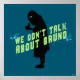 Encanto | "We Don't Talk About Bruno" Typography Poster | Zazzle