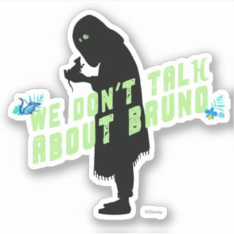 Encanto | "We Don't Talk About Bruno" Typography Sticker | Zazzle