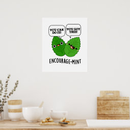 Encourage-mint Positive Mint Pun Poster | Zazzle