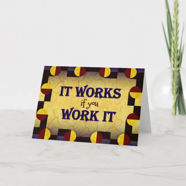 Encouragement Card - It Works if You Work It | Zazzle