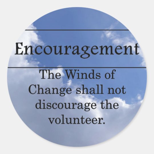 Encouragement for Volunteers Classic Round Sticker | Zazzle.com